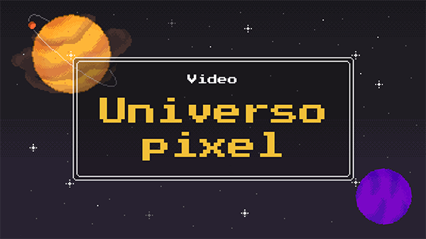 Video universo pixel | Plantillas de Genially